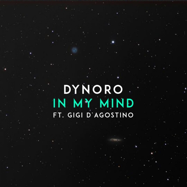 DYNORO & GIGI D'AGOSTINO - In My Mind | 1More Radios